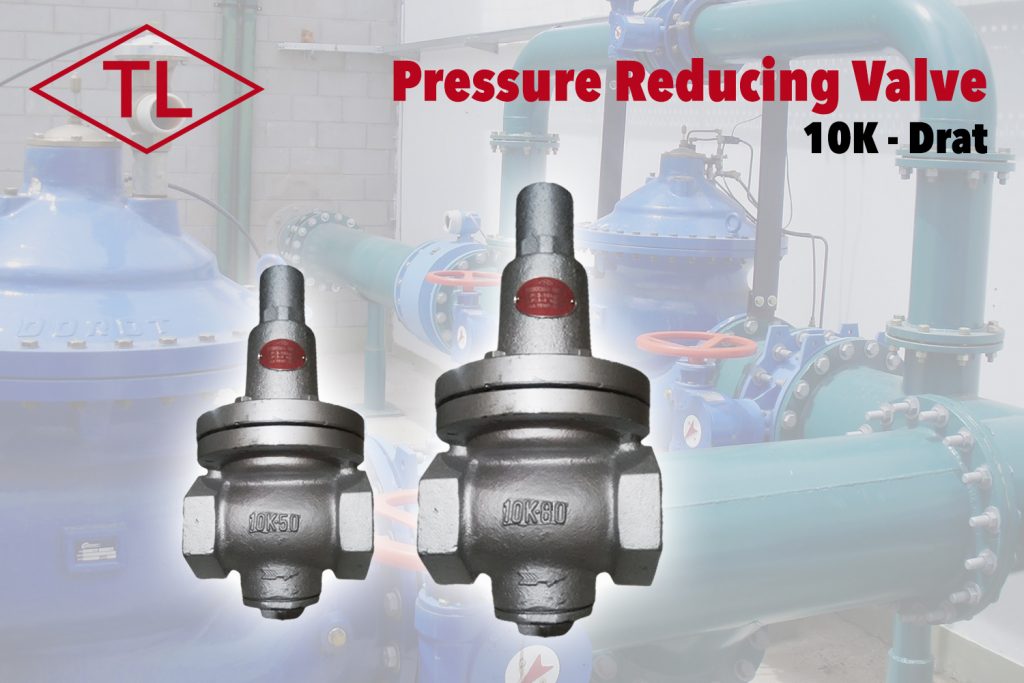 TL Pressure Reducing Valve 10K - Drat - Daya Teknik